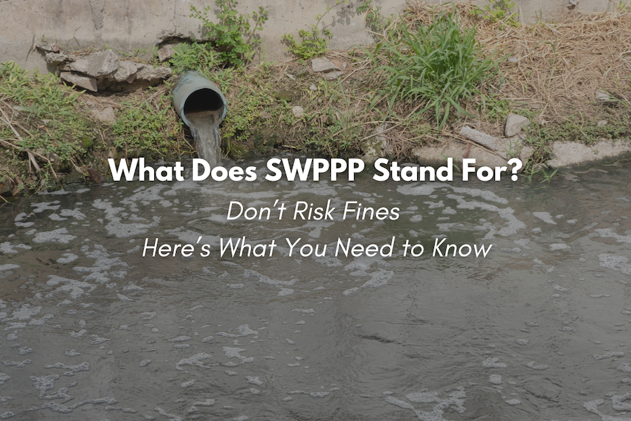 What Does SWPPP Stand For? Know Before You Build - CRG Texas ...
